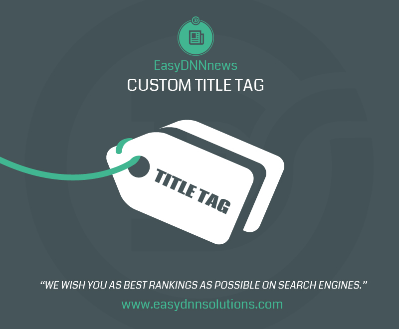EasyDNNnews 7.8 – Custom title tag - EasyDNNsolutions