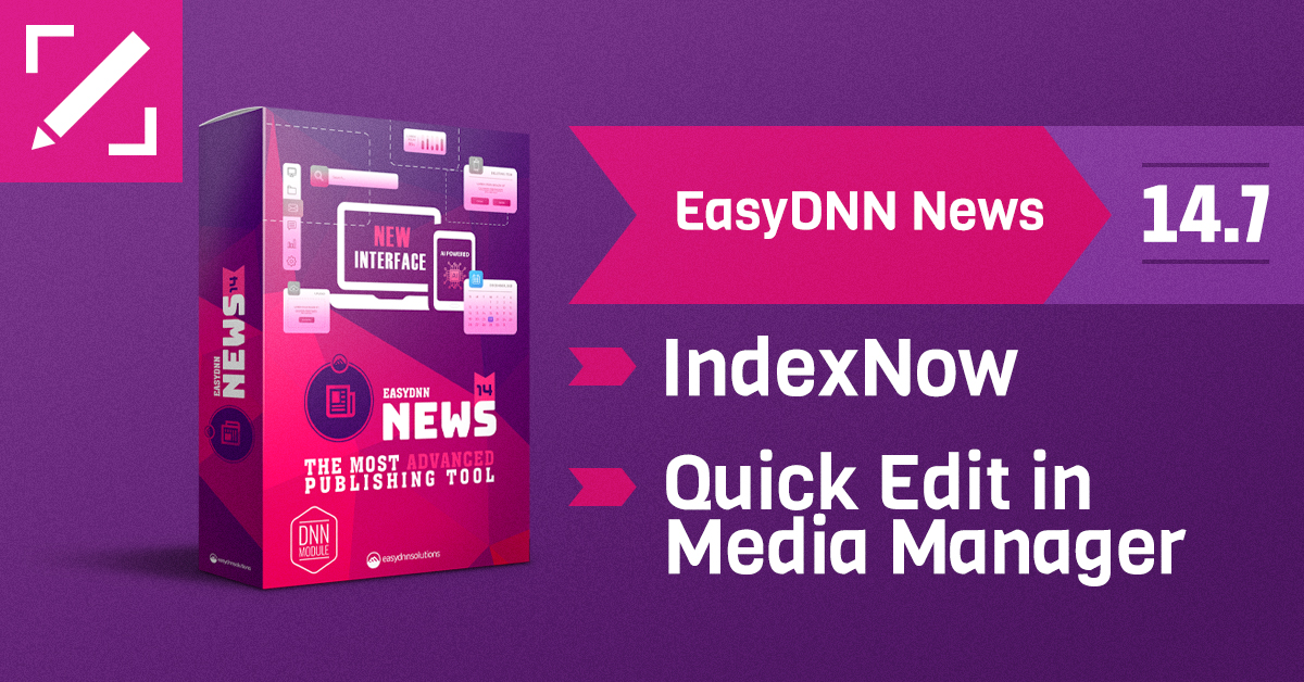 EasyDNN News 14.7 - Quick Image Edit & IndexNow...